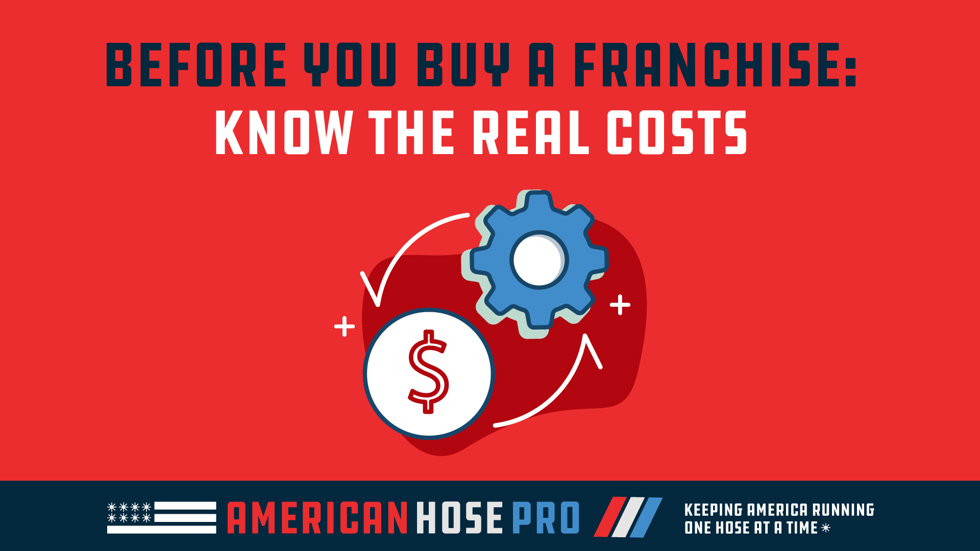 Before You Buy a Franchise: Know the Real Costs at American Hose Pro